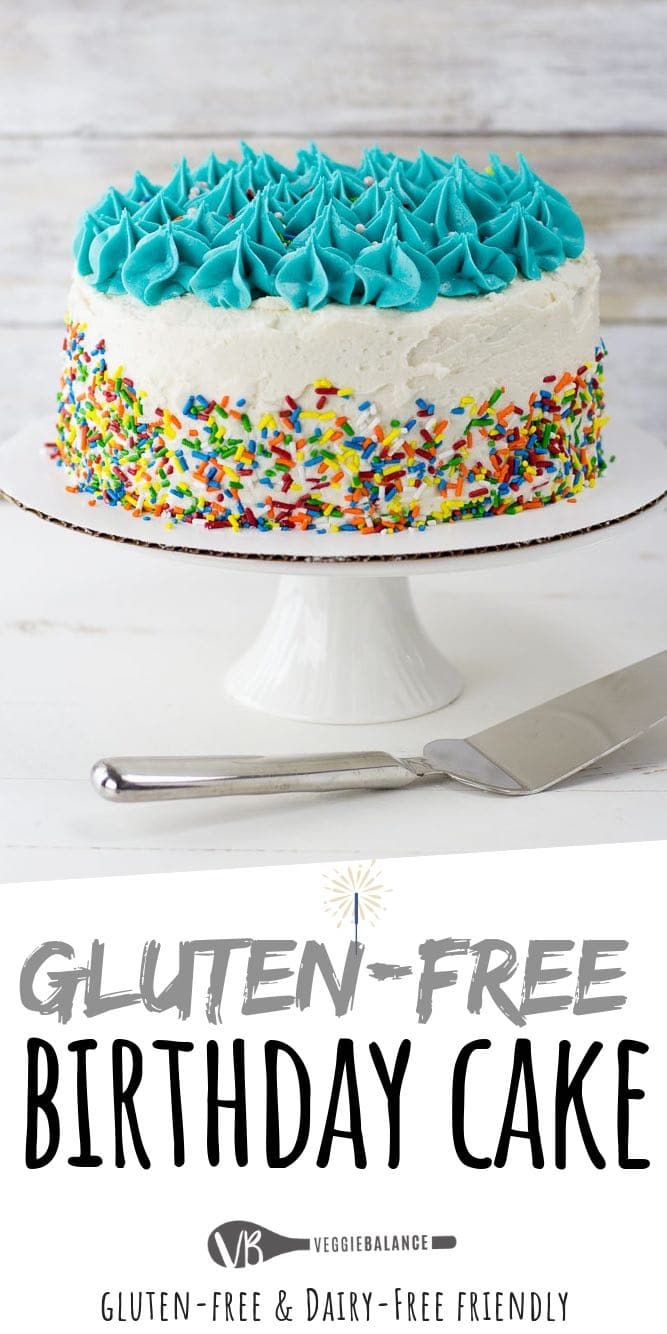 Insanely Good Gluten Free Birthday Cake Recipe
